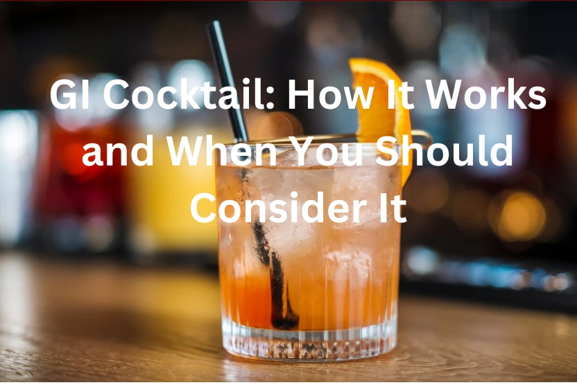 GI Cocktail: How It Works and When You Should Consider It - Green ...